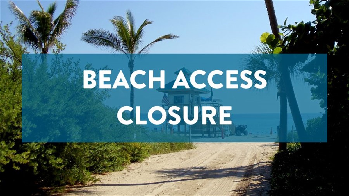 Beach Access Closure: 18401 Collins Avenue - Sunny Isles Beach, FL