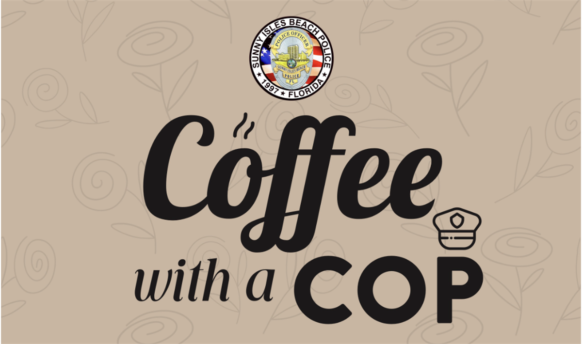 Coffee With A Cop - Sunny Isles Beach, FL